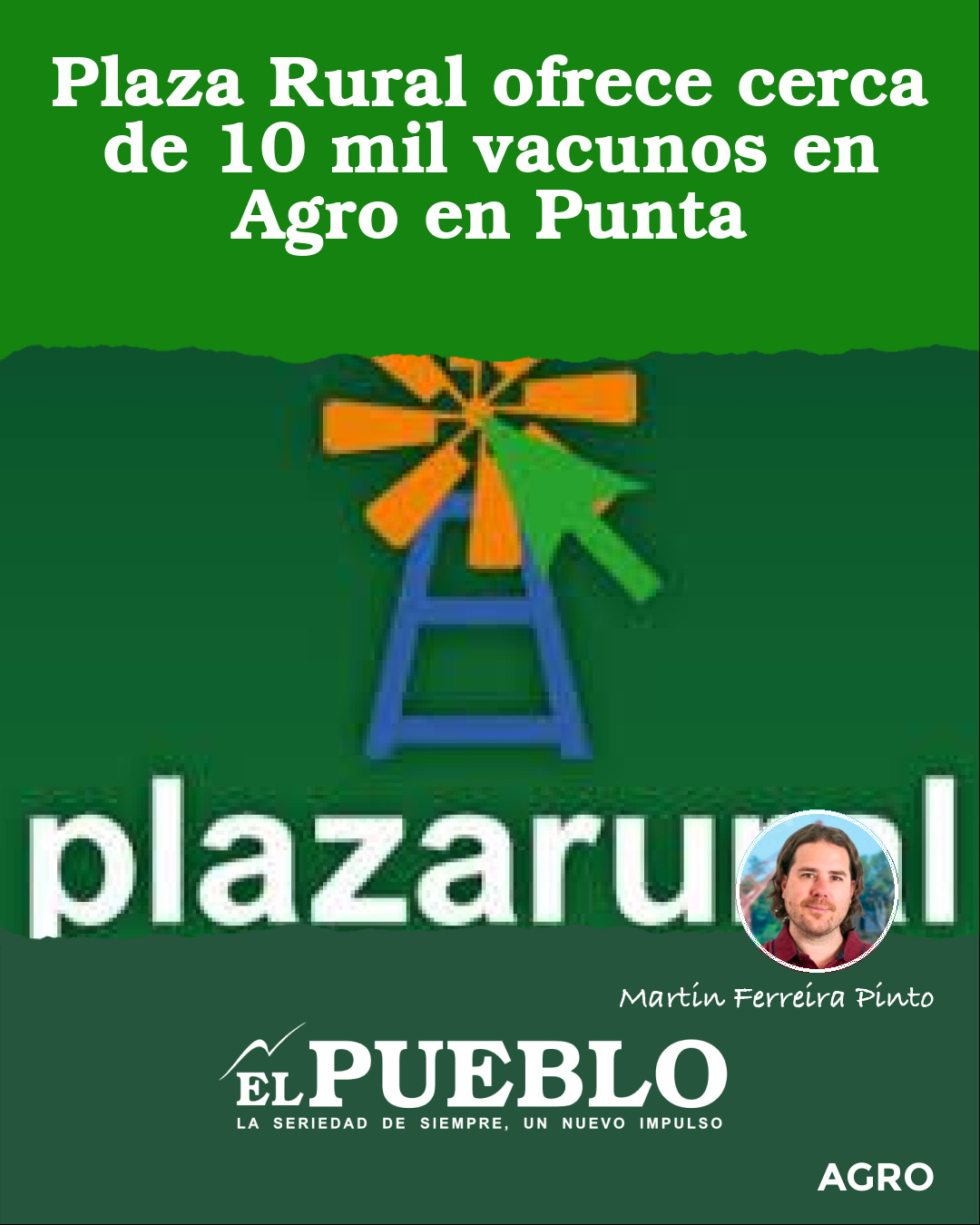 Plaza Rural ofrece cerca de 10 mil vacunos en Agro en Punta
