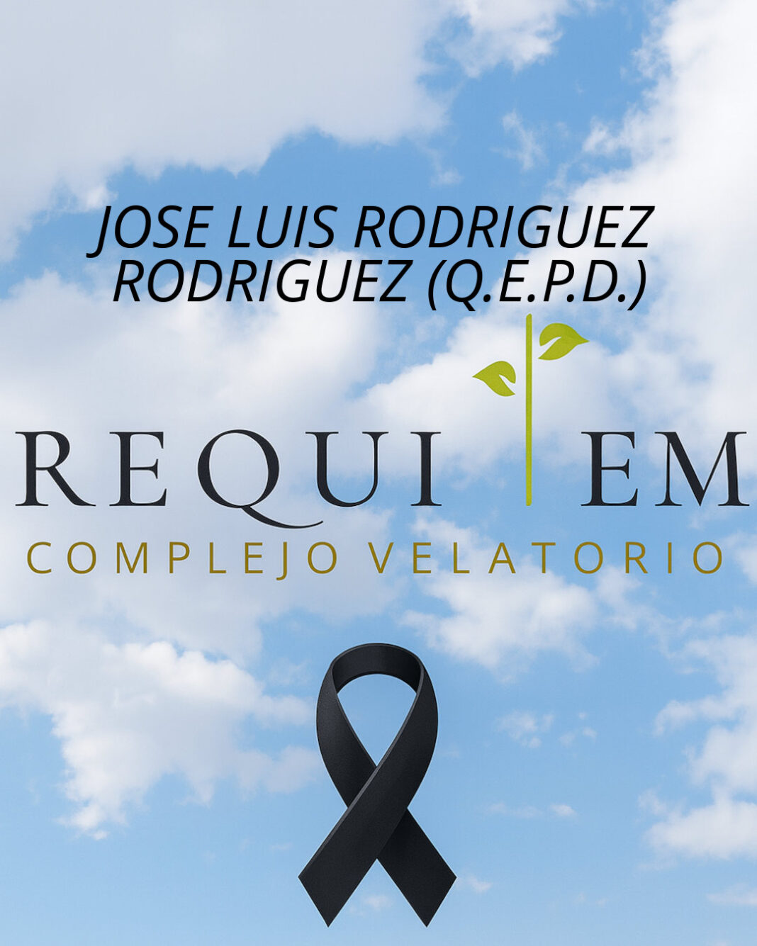 JOSE LUIS RODRIGUEZ RODRIGUEZ (Q.E.P.D.)